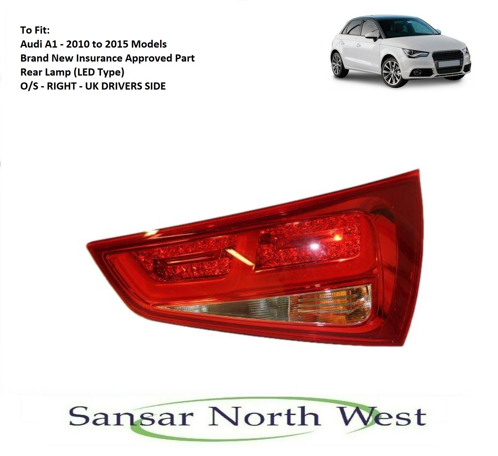 For Audi A1 - Drivers Side Rear Lamp Tail Light LED O/S RIGHT 2010 to ...