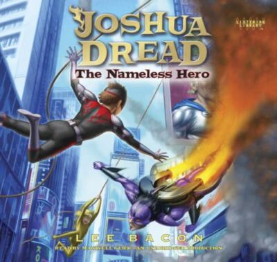 Joshua Dread: The Nameless Hero (AUDIO CD) 9780804121897| eBay