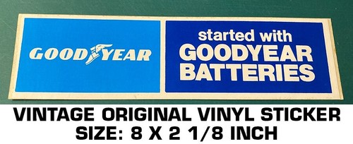 GOODYEAR BATTERIES VINTAGE ORIGINAL VINYL STICKER DECAL DRAG RACING ...