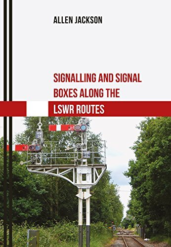 Signalling and Signal Boxes Along the ... by Jackson, Allen Paperback ...