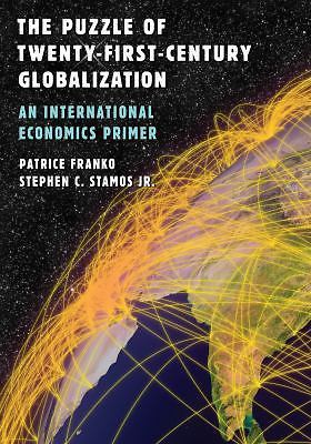 Puzzle of Twenty-First-Century Globalization : An International ...