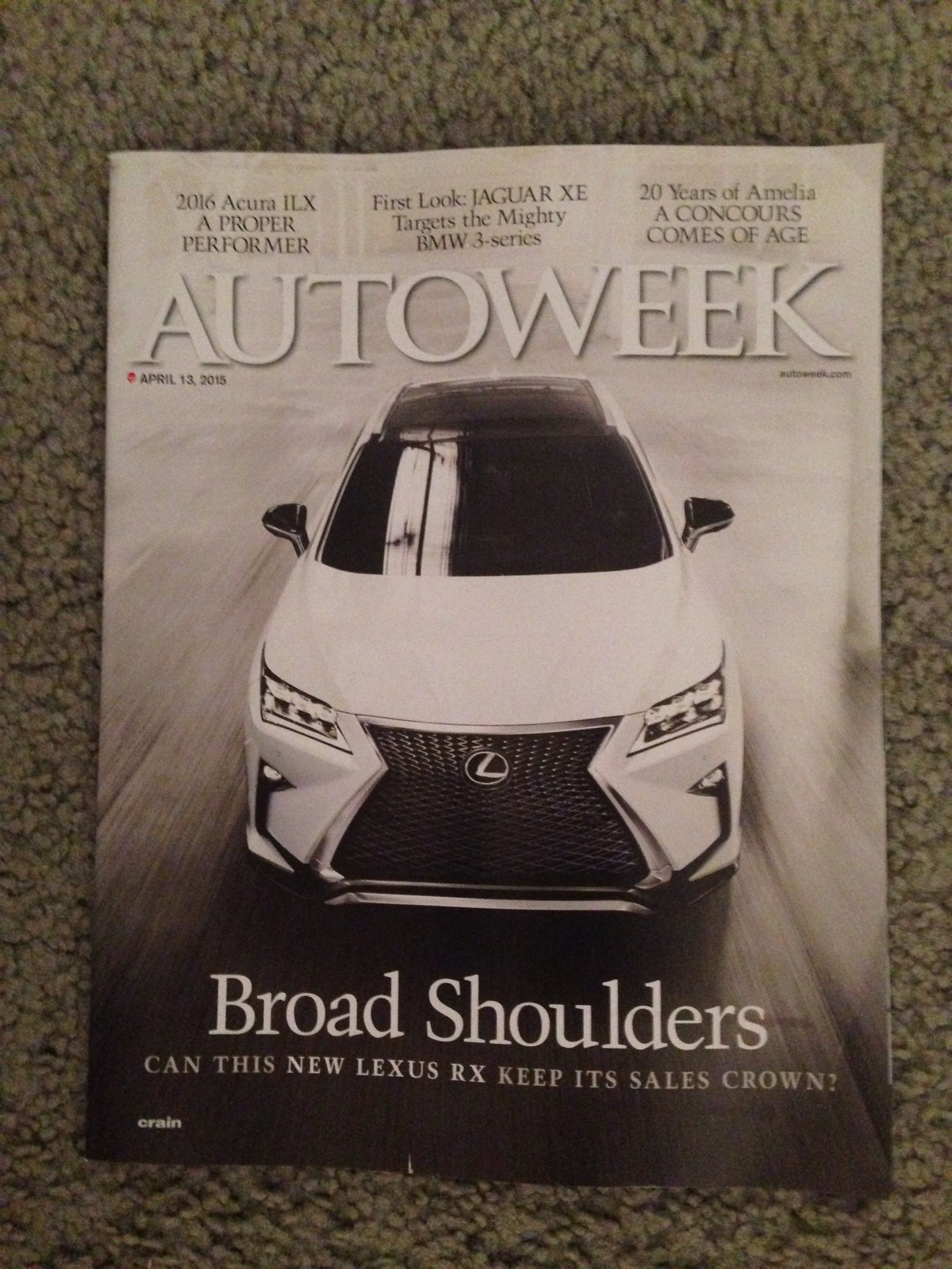 AUTOWEEK MAGAZINE April 13, 2015 NEW LEXUS RX Acura ILX JAGUAR XE BMW 3 ...