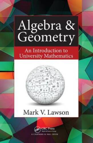Algebra Geometry: An Introduction to University Mathematics - Paperback ...