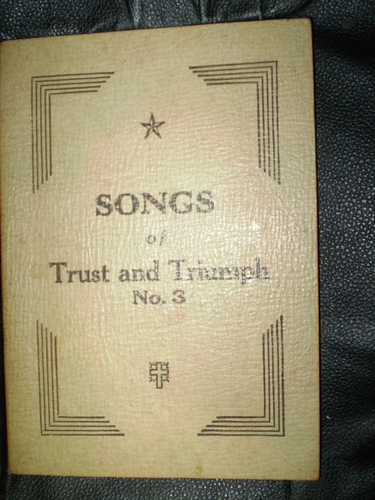 Songs of Trust and Triumph No 3 Nathaniel Carlson 1932 Evangel Press ...