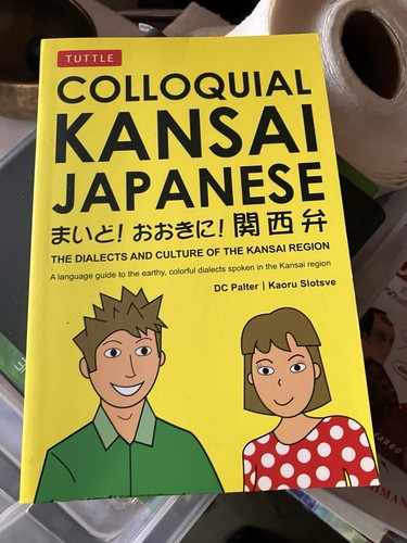 Colloquial Kansai Japanese : The Dialects and Culture of the Kans Book | eBay