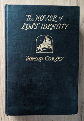 THE HOUSE OF THE LOST IDENTITY by DONALD CORLEY - Hardback | eBay
