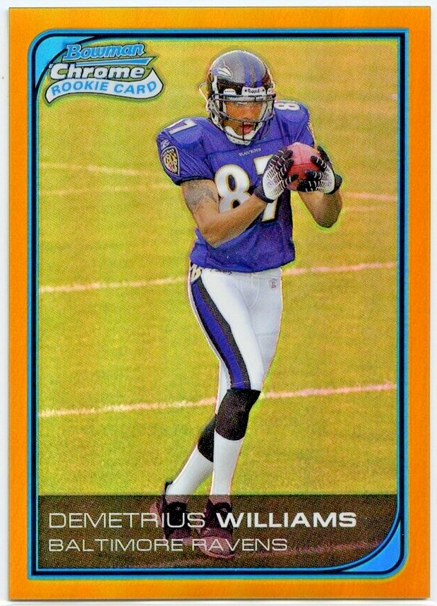 2006 Bowman Chrome Gold Refractor Demetrius Williams #46/50 *BALTIMORE ...