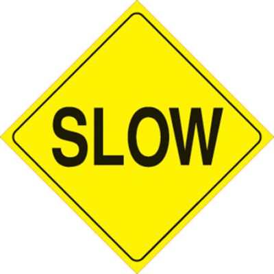 Yellow Slow Sign Slow Down Sign Drive Traffic Safety Road Vector Image