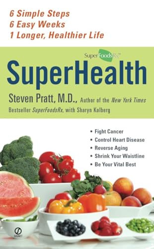 Superhealth: 6 Simple Steps, 6 - VERY GOOD 9780451227621| eBay