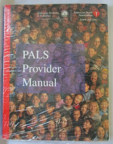 PALS Provider Manual by American Heart Association Staff (2002, Perfect ...