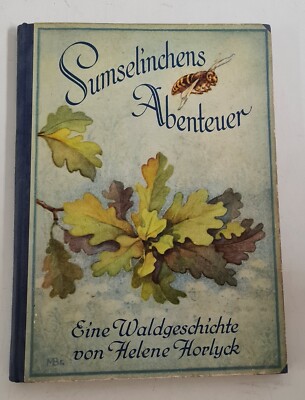 Sumselinchens Abenteuer - Eine Waldgeschichte von Helene Horlyck | eBay.de