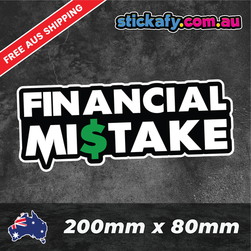 Financial Mistake Sticker Funny Laptop Car Window Bumper 4x4 Ute Decal ...
