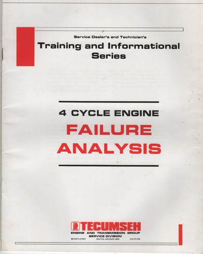 TECUMSEH TRAINING & INFORMATIONAL SERIES 4 CYCLE ENGINE FAILURE ...