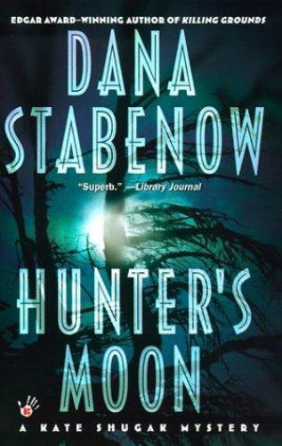Hunter's Moon by Stabenow, Dana 425172597| eBay