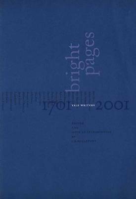 Bright Pages: Yale Writers 1701-2001 by J. D. McClatchy (Paperback ...