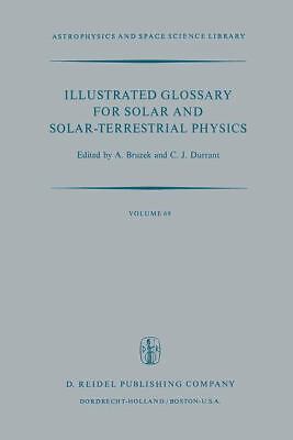 Illustrated Glossary for Solar and Solar-Terrestrial Physics ...