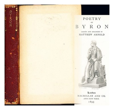 Lord Byron. Arnold, Matthew [Ed.] Poesia Di Byron: Scelta E Ordinata Da ...