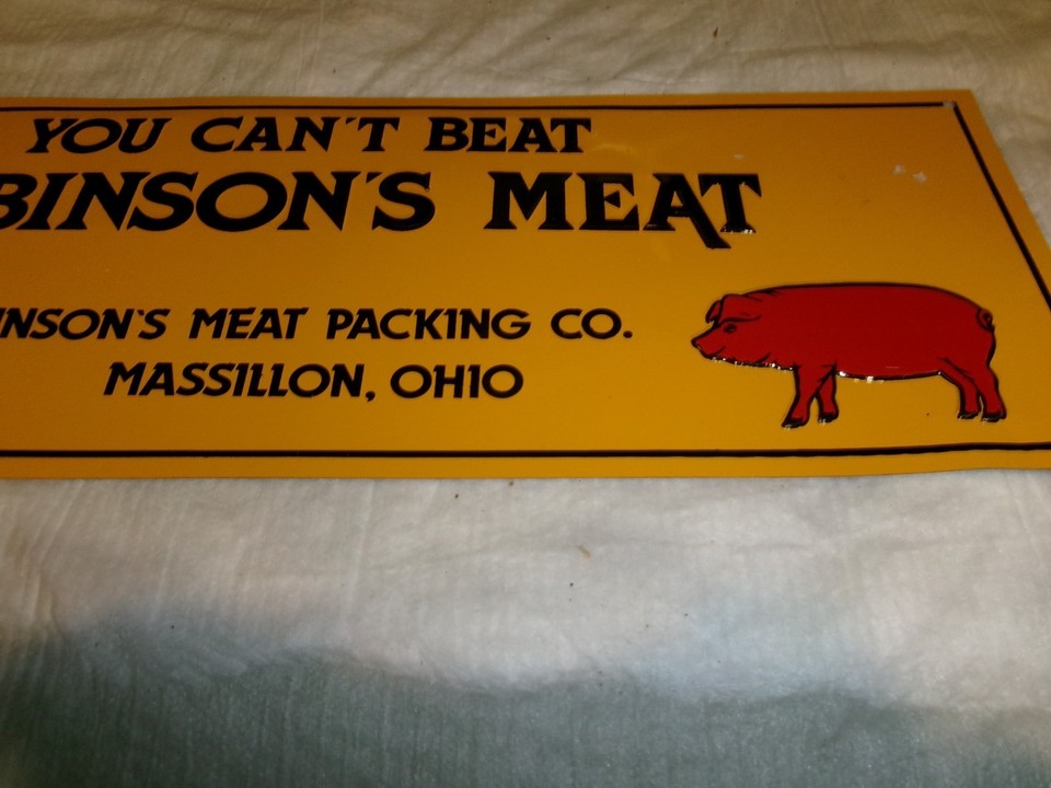 VINTAGE YOU CAN'T BEAT ROBINSON'S MEAT PACKING METAL SIGN 13" X 4 5/8 ...