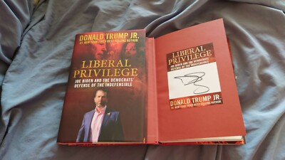 New Donald Trump Jr. Liberal Privilege Signed Book Republican Politics ...