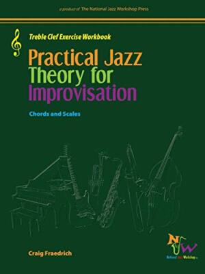 Practical Jazz Theory For Improvisation Treble Clef Exercise Workbook ...