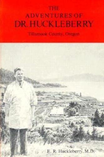 The Adventures of Dr. Huckleberry: Tilla- paperback, 0875950256, E R ...