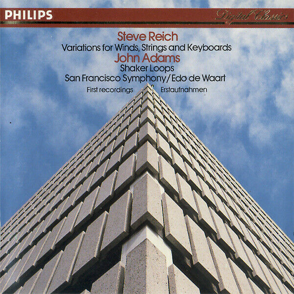 Steve Reich: Variations for Winds, Strings and Keyboards; John Adams ...