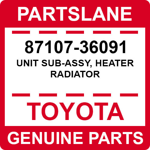 87107-36091 Toyota OEM Genuine UNIT SUB-ASSY, HEATER RADIATOR | eBay