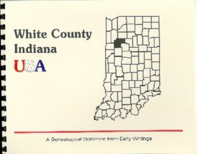 White County Indiana history Monticello IN Brookston Names Civil War | eBay