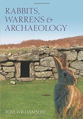 Rabbits, Warrens and Archaeology by Williamson Paperback Book The Fast ...