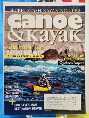 Canoe And Kayak Magazine July 2007 Kayak Fishing Issue FREE SHIPPING ...