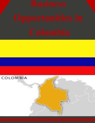 Business Opportunities in Colombia (Business Opportunites ...