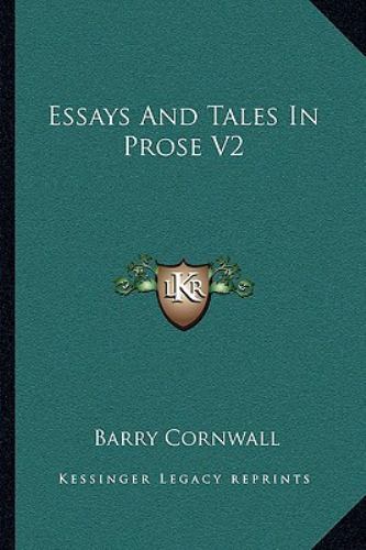 Essays and Tales in Prose V2 by Barry Cornwall (2010, Trade Paperback ...