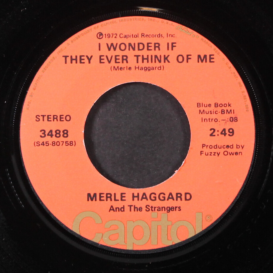 MERLE HAGGARD: i wonder if they ever think of me / i forget you every ...
