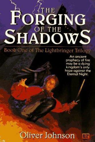 The Forging of the Shadows: Book One of the Lightbringer Trilogy ...
