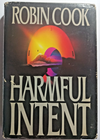 Harmful Intent by Robin Cook HC/DJ Good condition First Edition | eBay