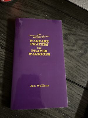 The Commander and Chief Declares War: Warfare Prayers for Prayer ...