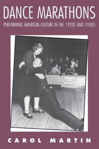 Dance Marathons: Performing American Culture in the 1920s and 1930s 9780878057016| eBay