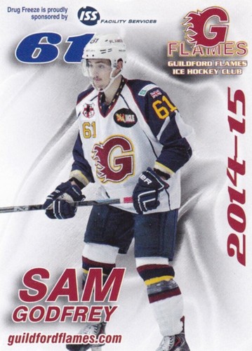 SAM GODFREY, GUILDFORD FLAMES, RARE 2014-2015 ICE HOCKEY CARD. | eBay