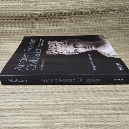 Ancient Roman Civilization History and Sources Ralph W. Mathisen Book ...