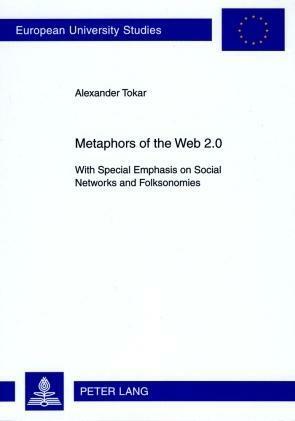 Metaphors of The Web 2.0 von Alexander Tokar (2009, Taschenbuch) online ...