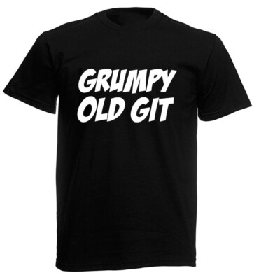 Grumpy Old Git Funny Mens T-Shirt, Gift Ideas Birthday Gifts For Men ...