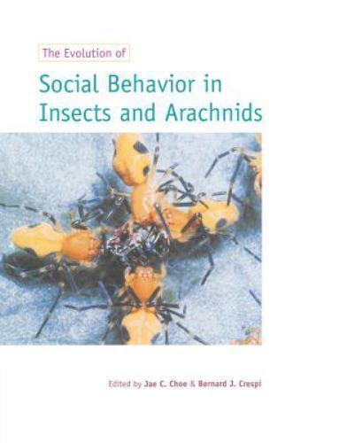 Evolution of Social Behaviour in Insects and Arachnids by Bernard J ...
