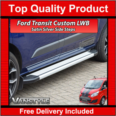FITS FORD TRANSIT CUSTOM 12-18 SIDE STEPS LWB SIDE BARS RUNNING BOARDS ...