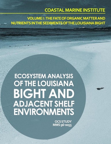 Ecosystem Analysis of the Louisiana Bight and Adjacenet Shelf ...