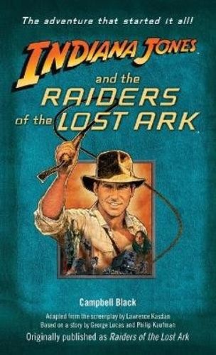 Campbell Black Indiana Jones and the Raiders of the Lost Ark (Poche ...