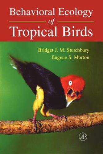 Behavioral Ecology of Tropical Birds - Paperback - GOOD 9780126755565 ...