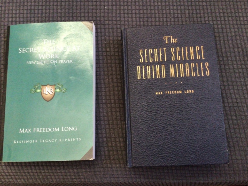 The Secret Science Behind Miracles by Max Freedom Long. 1954. Hardcover ...