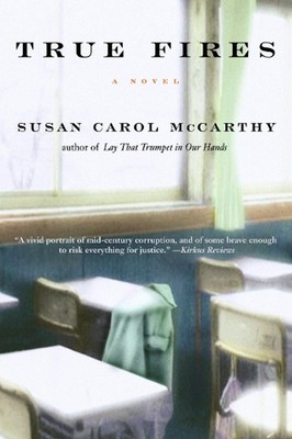 True Fires: A Novel by Susan Carol McCarthy (English) Paperback Book 9780553381047| eBay