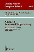 Advanced Functional Programming von S. Doaitse Swierstra Pedro R. Henriques Jose N. Oliveira ...