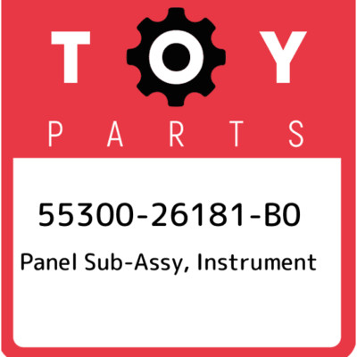 55300-26181-B0 Toyota Panel sub-assy, instrument 5530026181B0, New ...